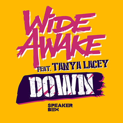 Stream Wide Awake Ft. Tanya Lacey - Down by AATW Records | Listen ...