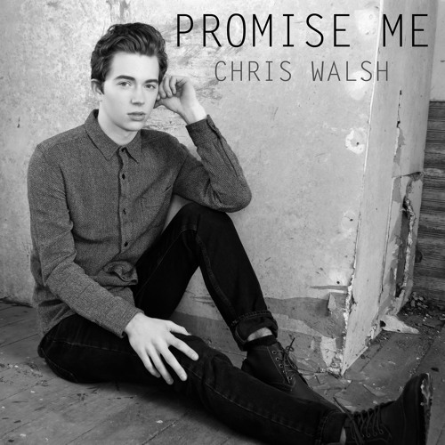 Chris Walsh - Promise Me by Chris Walsh The Star - Listen to music