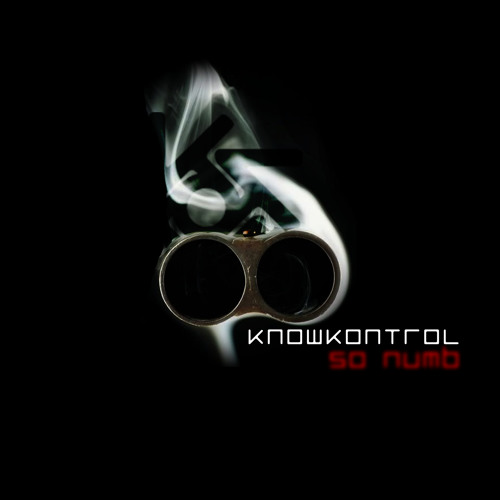 Stream So Numb by KnowKontrol | Listen online for free on SoundCloud
