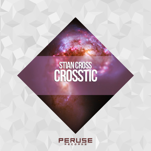 Stream Stian Cross - Crosstic [OUT NOW] by Peruse Records | Listen ...