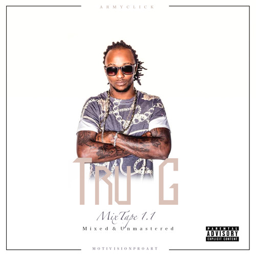 Stream Tru G Mr. Mula | Listen to Tru G Mixtape 1.1 playlist online for ...