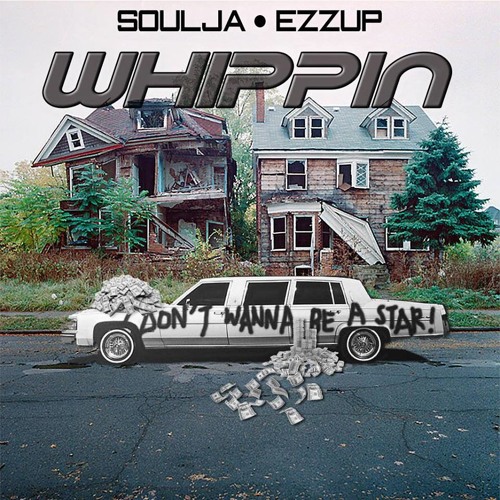 Stream Soulja - Whippin' Ft. Ezzup (Prod. by Kid Tzar) by Soulja ... Stream Soulja - Whippin' Ft. Ezzup (Prod. by Kid Tzar) by Soulja ...