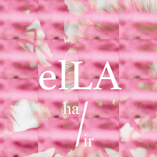 Listen to elLA [FREE DOWNLOAD] by H A I R C U T in FREE DOWNLOADS ...