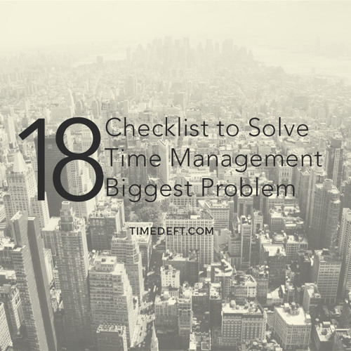 Stream 18 Checklist to Solve Time Management Biggest Problem by Time ...