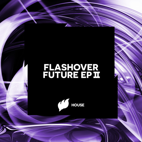 Stream Flashover Recordings | Listen to Flashover Future EPII [Teasers ...