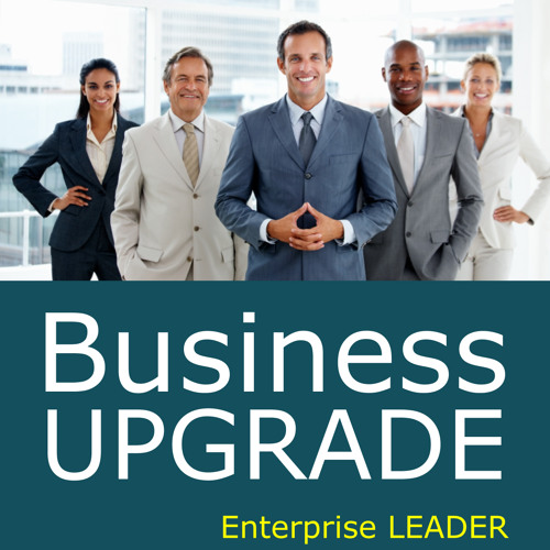 Stream Enterprise LEADER | Listen to Business Upgrade: 21 Days To ...