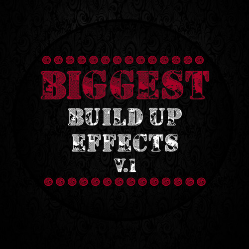 Stream Biggest Build Up Effects V.1 by Massive Synth | Listen online ...