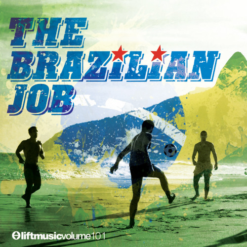 Stream LIFT101 The Brazilian Job by Liftmusic | Listen online for free ...