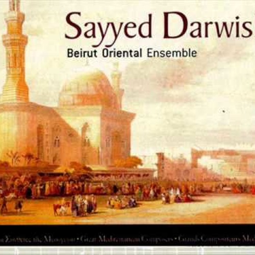Stream HazemSultan | Listen to Sayed Darwish Beirut Oriental Ensemble ...