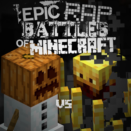 Stream Blaze Vs Snow Golem. Epic Rap Battles Of Minecraft Season 3. by ...