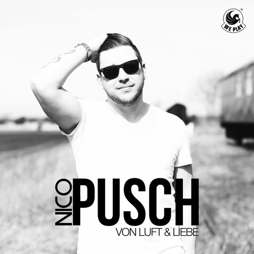 Stream Nico Pusch | Listen to Nico Pusch "Von Luft & Liebe" DEBUT ALBUM ...