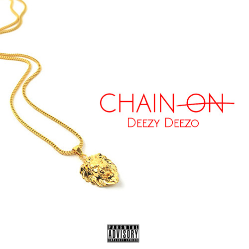 Stream Chain On (Prod. L Beats) by Deezy Deezo | Listen online for free ...