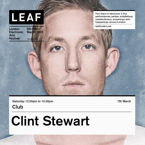 Stream 073 LWE Mix - Clint Stewart (LEAF MIx) by Clint Stewart | Listen ...