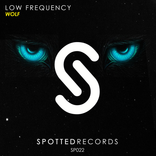 Stream Low Frequency - Wolf (Original Mix) [OUT NOW] by Spotted Records ...