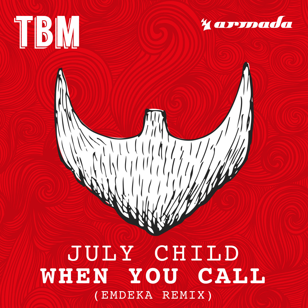 Stream July Child - When You Call (Emdeka Remix) [OUT NOW] by The ...