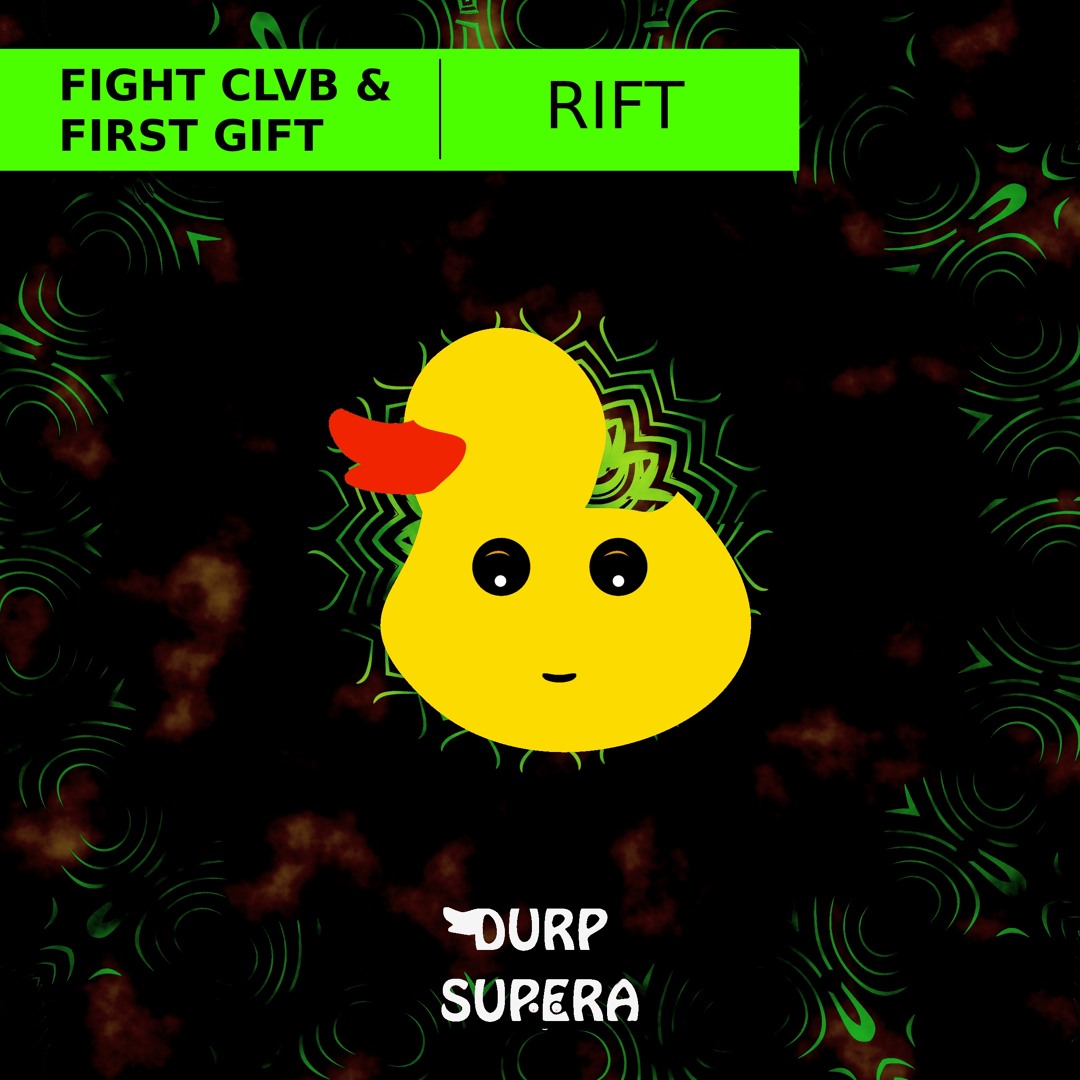 Stream FIGHT CLVB & FIRST GIFT - RIFT (FREE DOWNLOAD) by Durp Supera ...