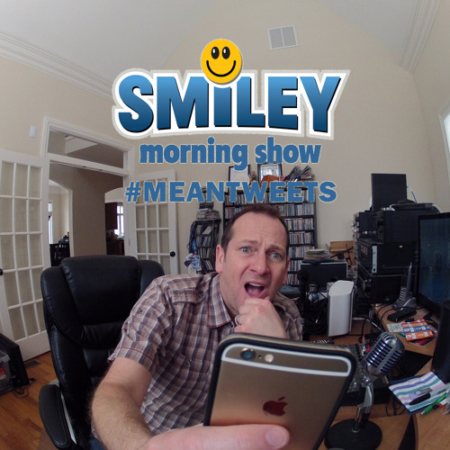 Stream Smiley Morning Show Mean Tweets 3-10-15 by SMILEYRADIOSHOW ...