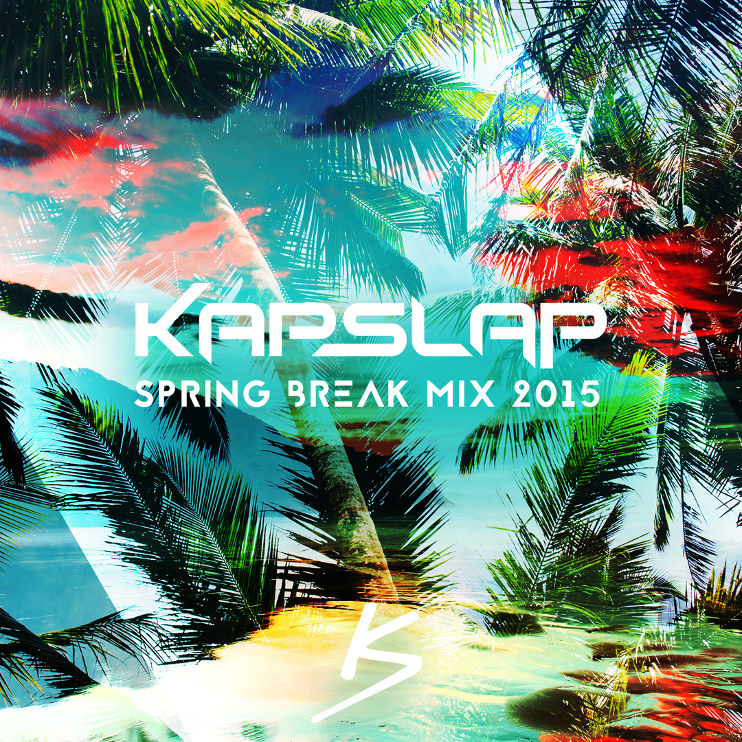 Stream Spring Break Mix 2015 by Kap Slap | Listen online for free on ...