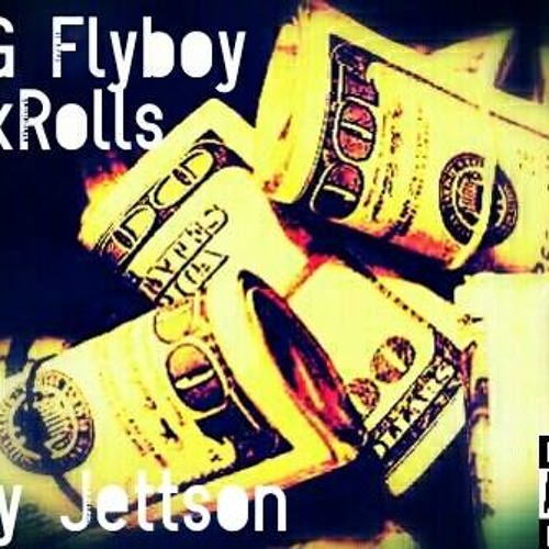 Stream Fly Boy - Bankrolls Ft Ziggy Jetson by SMGFLYBOY | Listen online ...