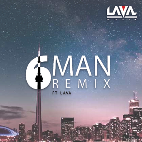 Stream LAVA - 6 MAN REMIX by LAVAmusic | Listen online for free on ...