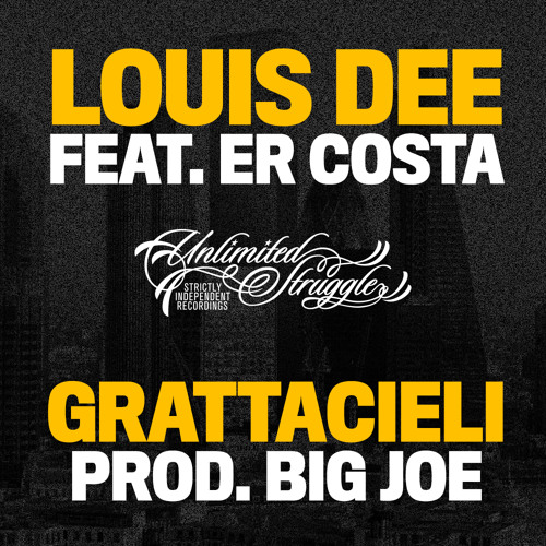 Stream Louis Dee feat. Er Costa - Grattacieli by Unlimited Struggle ...