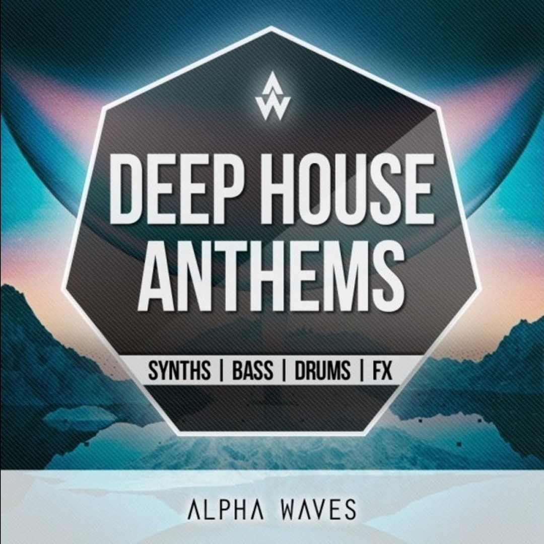 Stream Official Deep House EDM Anthems - Inc. All Samples, MIDI + Loops ...