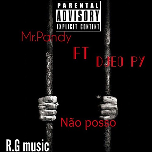 Stream Mr.Pandy Feat Djeo-Py - Não Posso by rg_music99 | Listen online ...