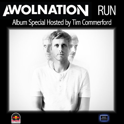 Stream AWOLNATION Run album special hosted by Tim Commerford by MX2 ...
