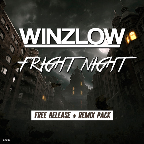 Stream Winzlow - Fright Night // Free Release + Remix Pack by WNZLW ...