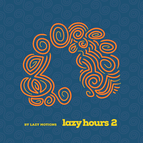 Stream Lazy Hours 2 by Lazy Motions by lazymotions | Listen online for ...