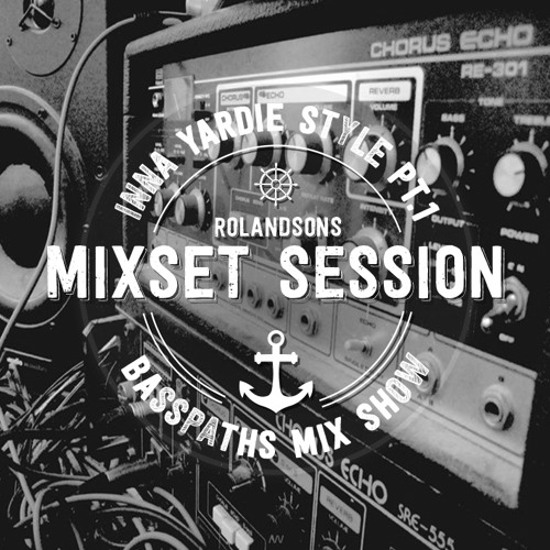 Stream »Inna Yardie Style« Pt.1 - exclusive Mix for Basspaths by R o l ...