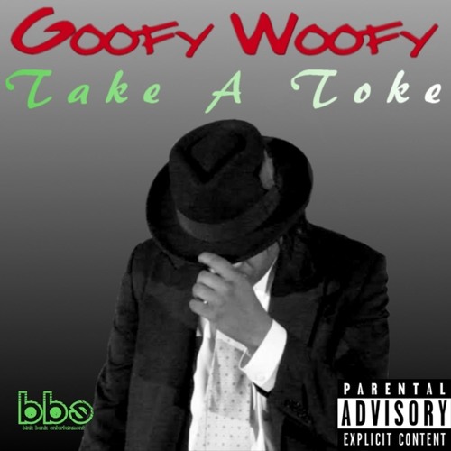 Stream Take a Toke by Goofy Woofy | Listen online for free on SoundCloud