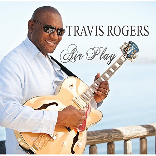 Stream Travis Rogers : Air Play by SmoothJazz.com Global | Listen online for free on SoundCloud