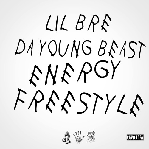 Stream Energy Freestyle by Lil Bre Da Young Beast | Listen online for ...