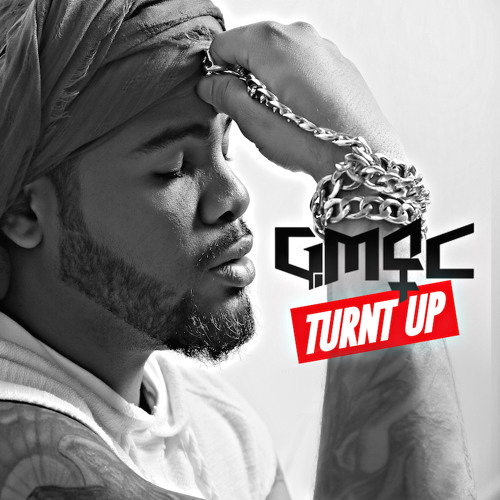 Stream Turnt Up by Gmacofficial | Listen online for free on SoundCloud