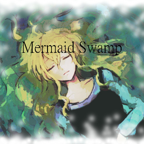 Mermaid Swamp Rin