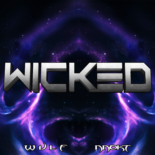 Stream Nnokt & ¥ W v l f ¥ - WICKED by Nokt | Listen online for free on ...