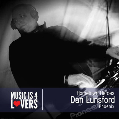 Stream Hometown Heroes: Dan Lunsford from Phoenix [Musicis4Lovers.com ...