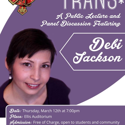 Stream Trans* - A Public Lecture and Panel Discussion Featuring Debi ...