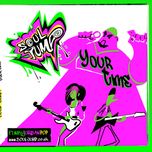 Stream SOUL JUMP - Your Time by SOUL JUMP! | Listen online for free on ...