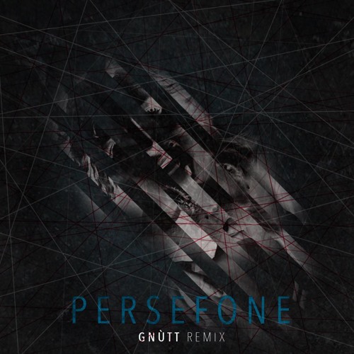 Stream Persefone (gnùtt remix) by NOT ONLY NOISE | Listen online for ...