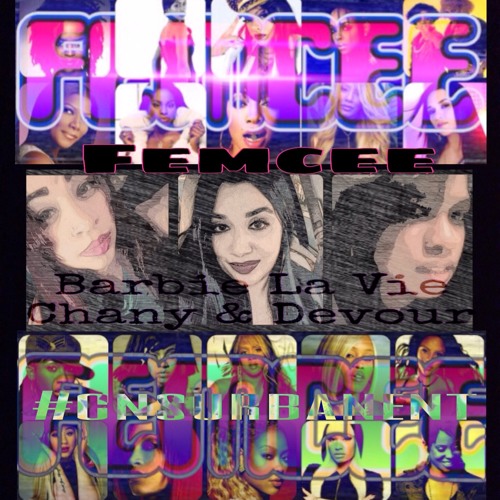 Stream BARBIE LA VIE |x| CHANY |&| D'VOUR - FEMCEE by Barbie La Vie ...