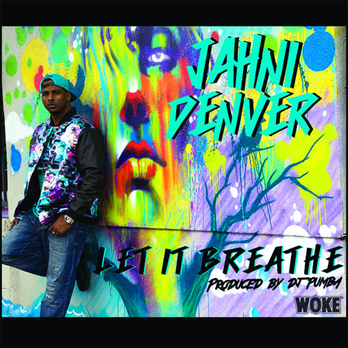 Stream Let it Breathe (prod. by Dj Pumba) by Jahni Denver | Listen ...