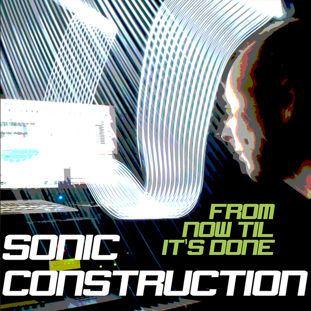 Stream Sonic Construction - It Started Everything From Now by Music ...