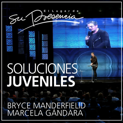 Stream Soluciones Juveniles - Bryce Manderfield y Marcela Gándara - 18 ...