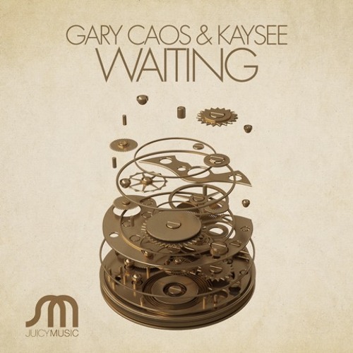 Stream Gary Caos Ft Kaysee Waiting Original Mix Juicy Music By