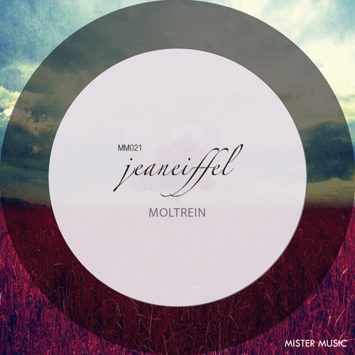 Stream jeaneiffel - Moltrein (Original Mix)[MISTER MUSIC] by JEANEIFFEL ...