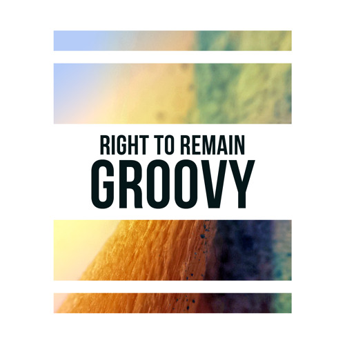 Stream Weekend Vibes | Listen to Right To Remain Groovy 001 playlist ...