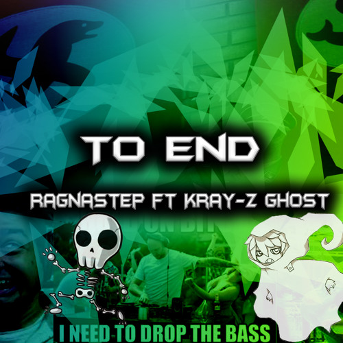 Stream Ragnastep ft Kray-Z Ghost - To End (Original Mix) by Ragnastep | Listen online for free ...