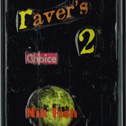 Stream NIK FISH - RAVERS CHOICE 2 mixtape 1996 by Shane Batt | Listen ...
